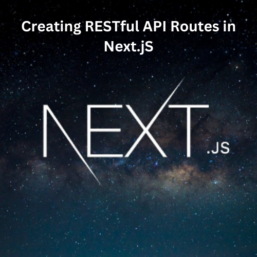 Creating RESTful API Routes in Next.js: A Practical Guide with Dynamic ... Creating RESTful API Routes in Next.js: A Practical Guide with Dynamic ...